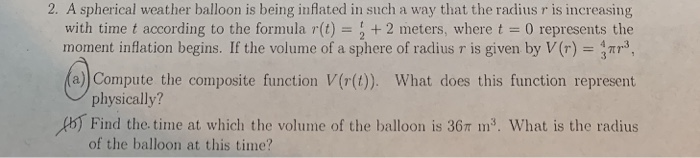 Solved 2. A spherical weather balloon is being inflated in | Chegg.com