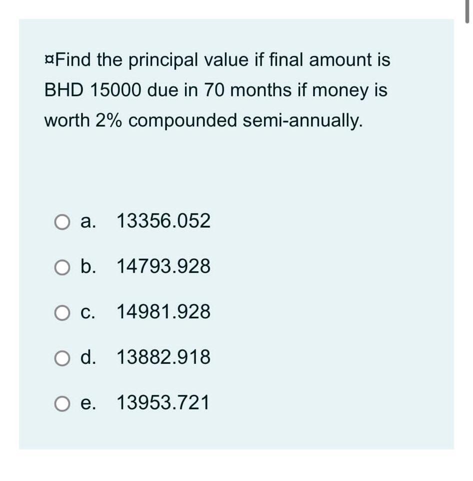 Solved aFind the principal value if final amount is BHD | Chegg.com