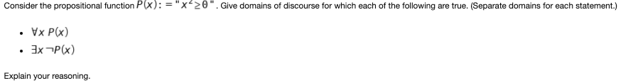 Solved Consider the propositional function Px):="x20". Give | Chegg.com