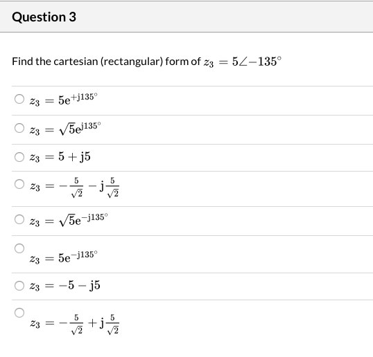 Solved Given are the following complex numbers: 21 6j5 -ji | Chegg.com