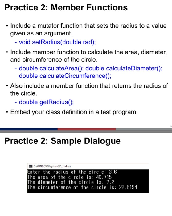 Solved Practice 2: Circle Define a class for a type called | Chegg.com