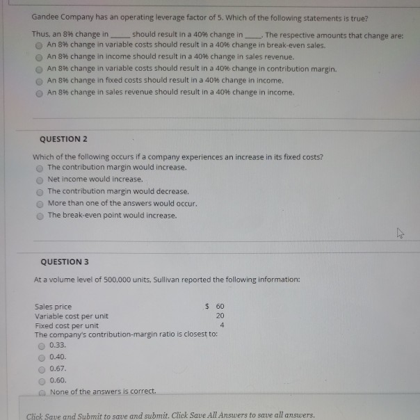 Solved Gandee Company has an operating leverage factor of 5. | Chegg.com