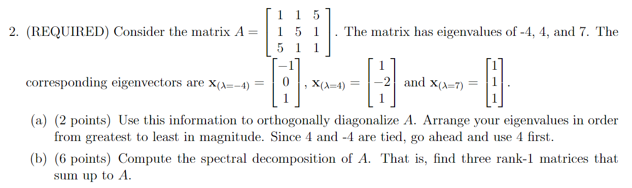 Solved 2. (REQUIRED) Consider the matrix A = 1 1 5 1 5 1 5 1 | Chegg.com