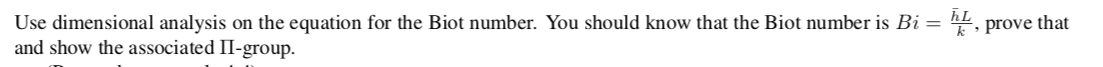 Solved Use dimensional analysis on the equation for the Biot | Chegg.com