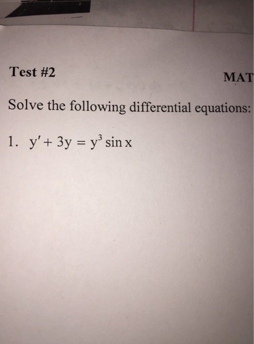 Solved Solve the following differential equations: y' + 3y = | Chegg.com