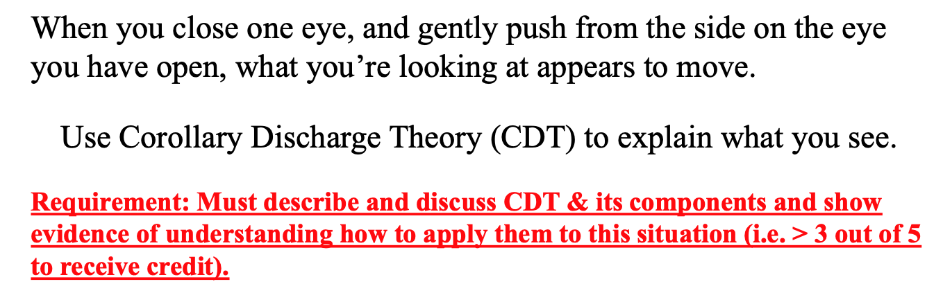 Solved When you close one eye, and gently push from the side | Chegg.com