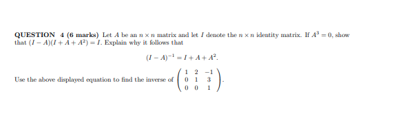 Solved QUESTION 4 (6 marks) Let A be an n×n matrix and let I | Chegg.com