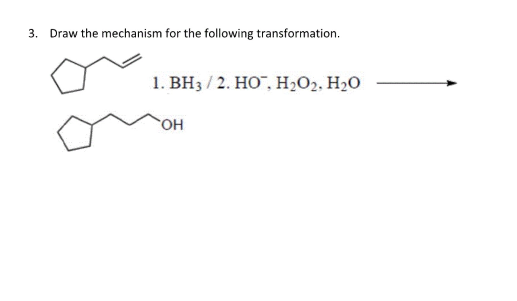 Solved 3. Draw the mechanism for the following | Chegg.com