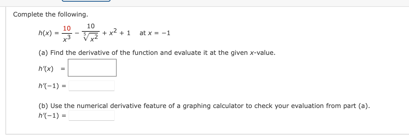 Solved Complete the following. h(x)=x310−5x210+x2+1 at x=−1 | Chegg.com