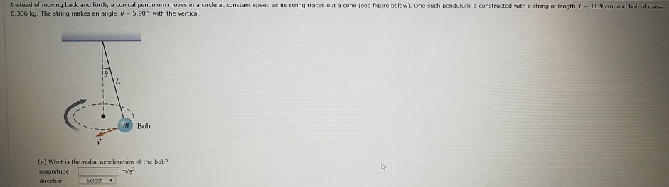 Solved Instead of moving back and forth, a conical pendulum | Chegg.com