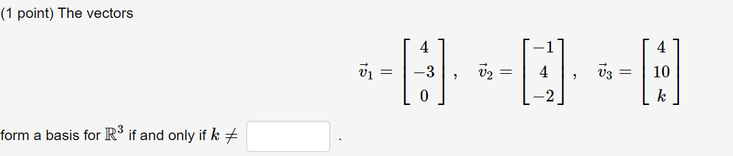 Solved The vectors v1,v2,v3 form a basis for R3 if and only | Chegg.com