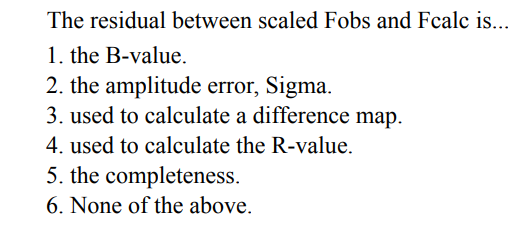 Solved Fobs and Fcalc are structure factors. In condensed | Chegg.com