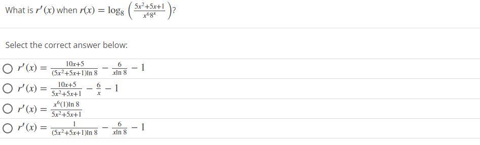 Solved What is r′(x) when r(x)=log8(x68x5x2+5x+1) ? Select | Chegg.com