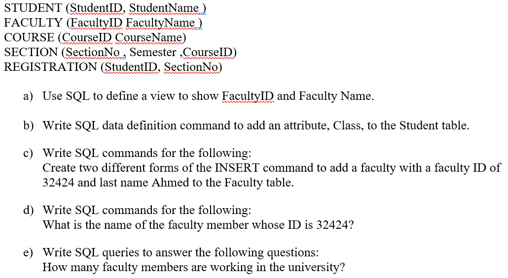 Solved STUDENT (StudentID, StudentName) FACULTY (FacultyID | Chegg.com