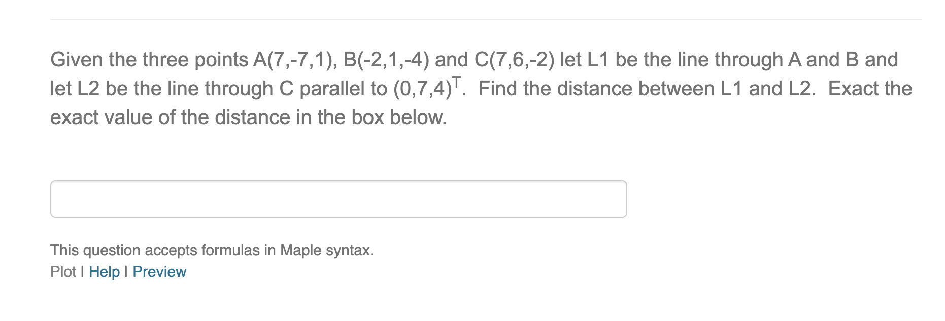 Solved Given the three points A(7,−7,1),B(−2,1,−4) and | Chegg.com