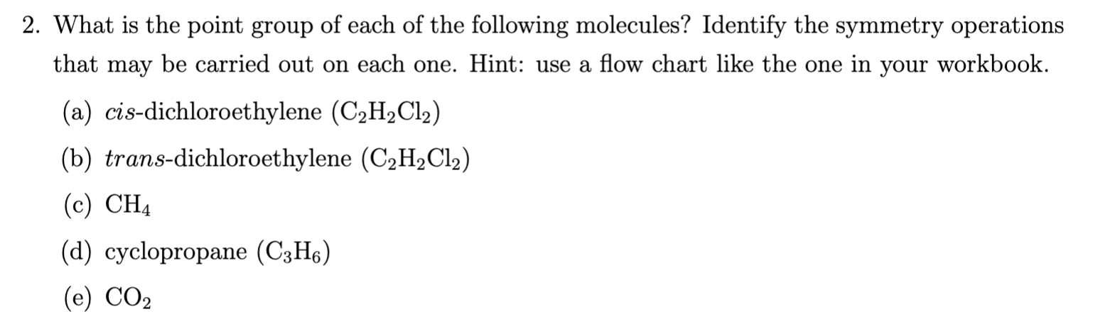 Solved 2. What is the point group of each of the following | Chegg.com