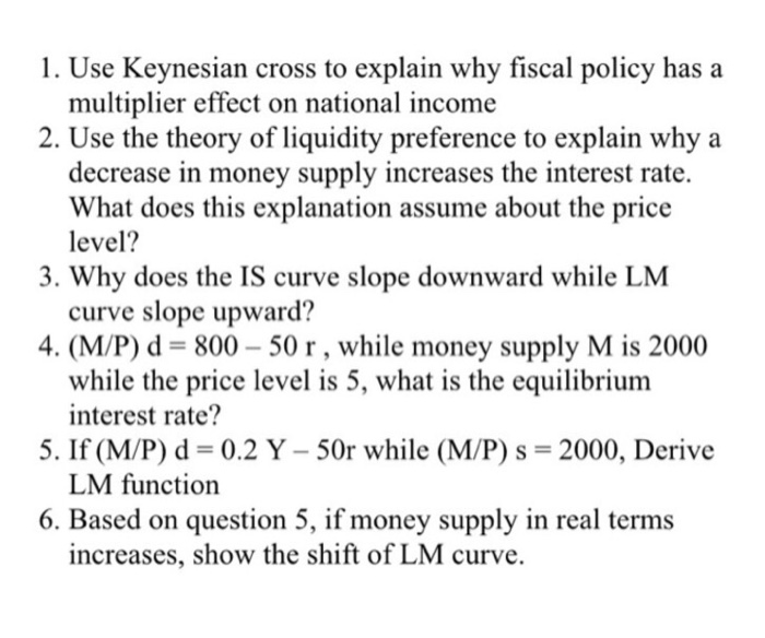 Solved 1. Use Keynesian cross to explain why fiscal policy | Chegg.com