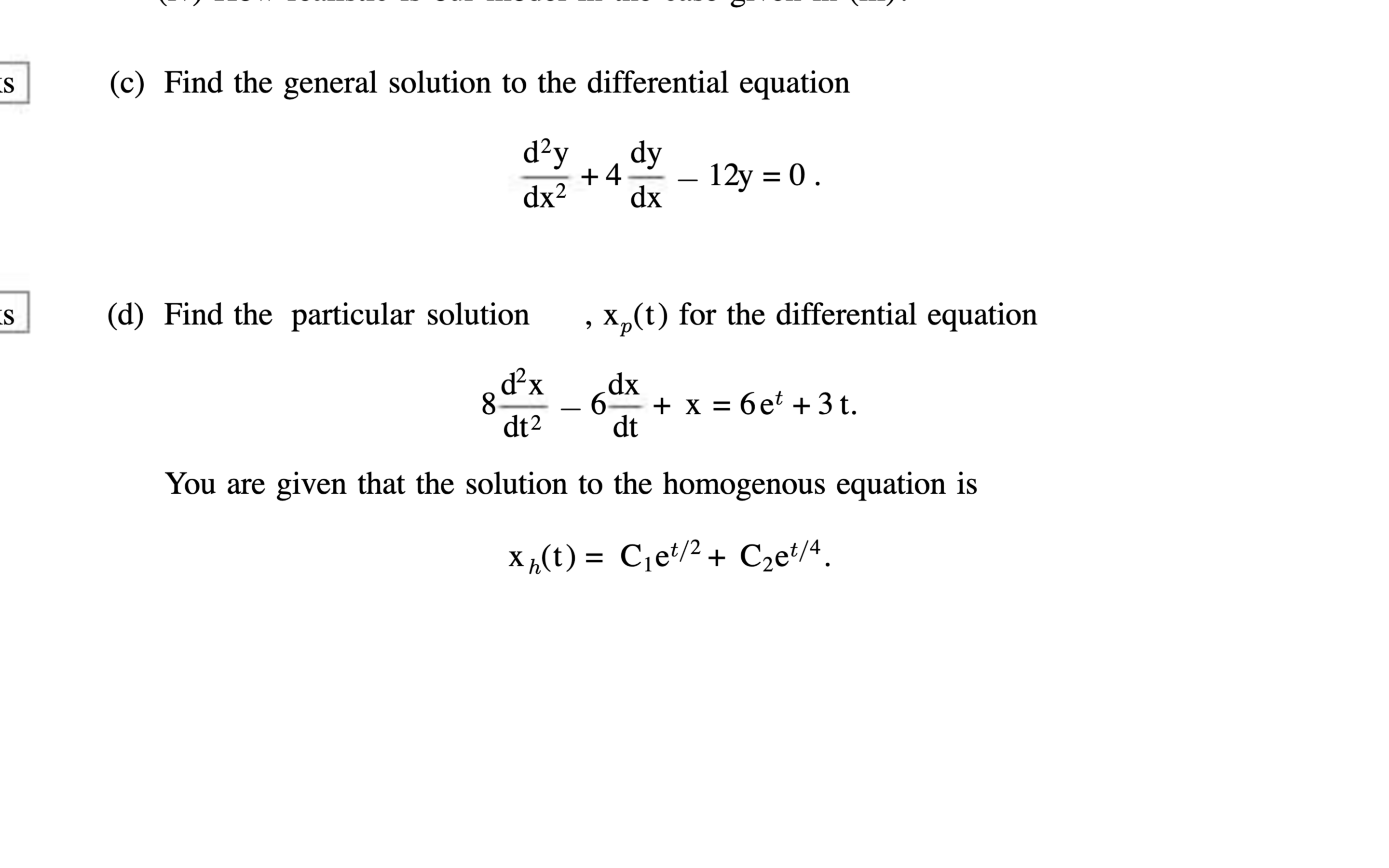 Solved (c) Find the general solution to the differential | Chegg.com