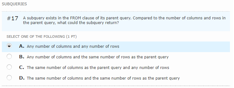 Solved SUBQUERIES #17 A subquery exists in the FROM clause | Chegg.com