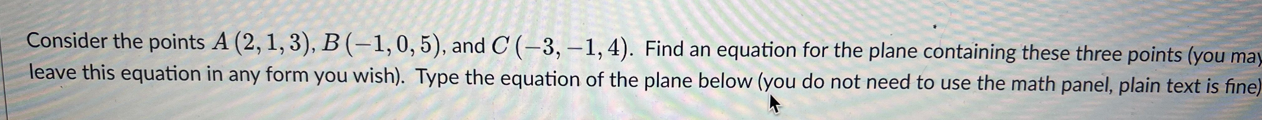 Solved Consider the points A(2,1,3),B(−1,0,5), and | Chegg.com