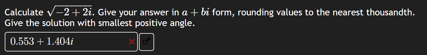Solved Calculate −2+2i. Give your answer in a+bi form, | Chegg.com