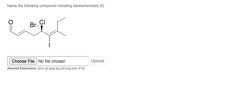 Solved Name the following compound including stereochemistry | Chegg.com