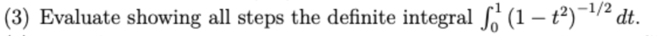 Solved (3) Evaluate showing all steps the definite integral | Chegg.com