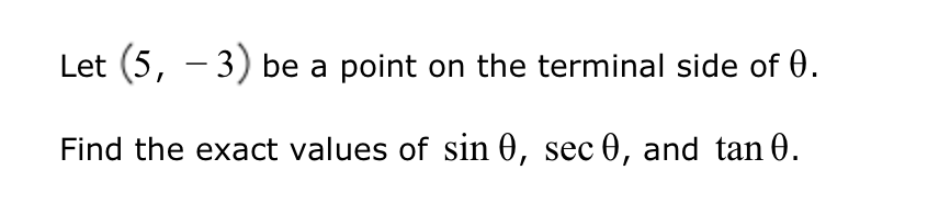 Solved Let (-5,-3) ﻿be a point on the terminal side of | Chegg.com