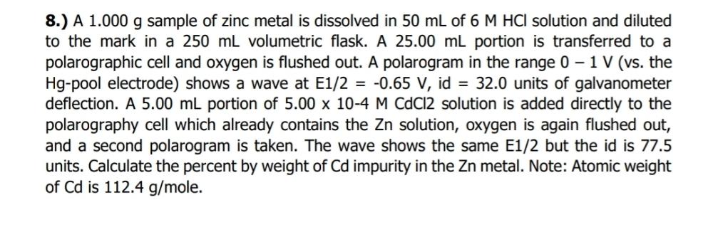Solved 8.) A 1.000 g sample of zinc metal is dissolved in 50 | Chegg.com