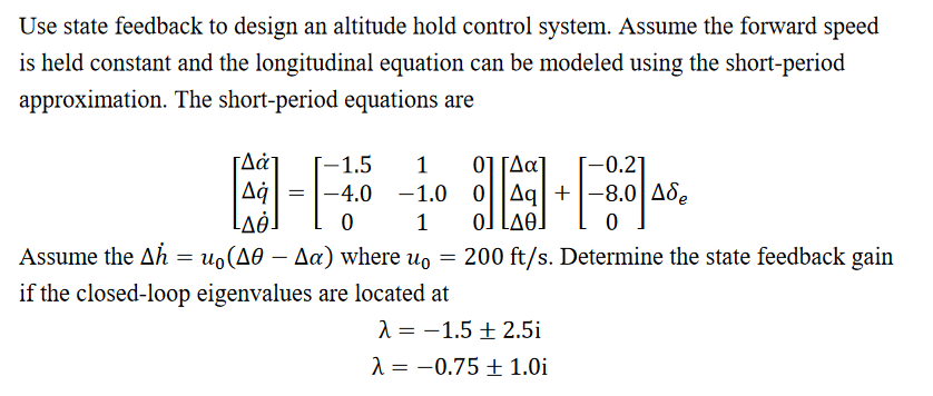 Solved ollael Use state feedback to design an altitude hold | Chegg.com