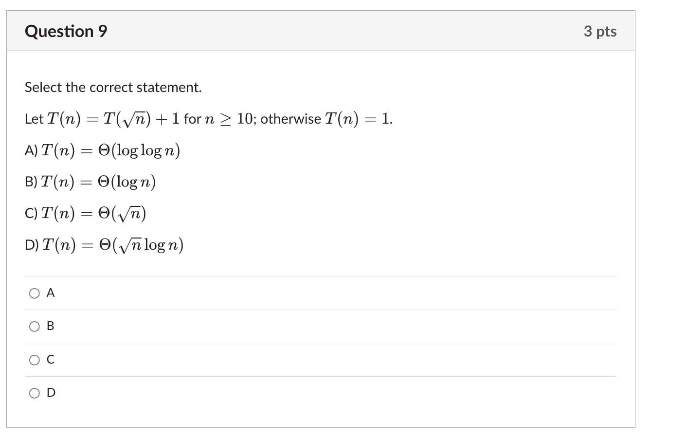 Solved Select the correct statement. Let T(n)=T(n)+1 for | Chegg.com