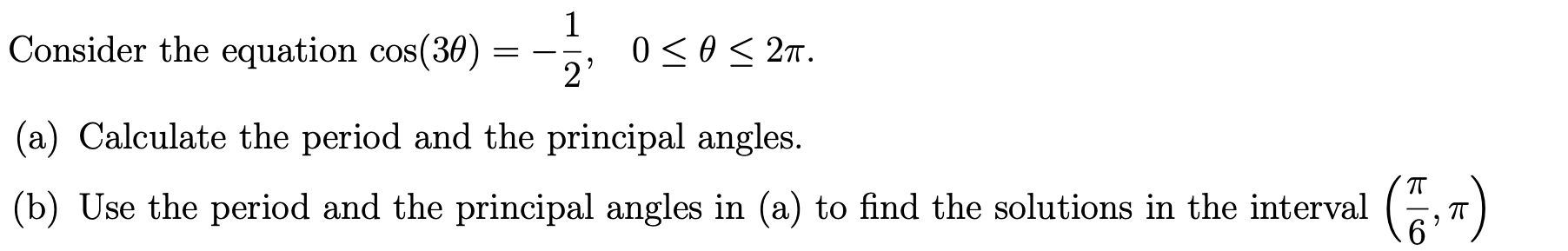 Solved 1 Consider the equation cos(30) = 0