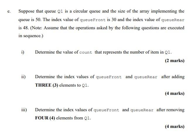 Solved E Suppose That Queue Q1 Is A Circular Queue And The