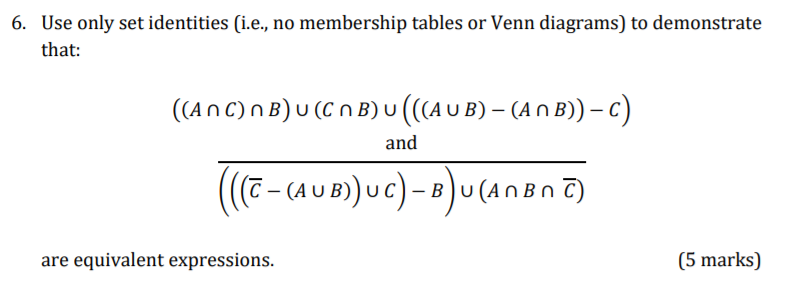 6. Use only set identities (i.e., no membership | Chegg.com