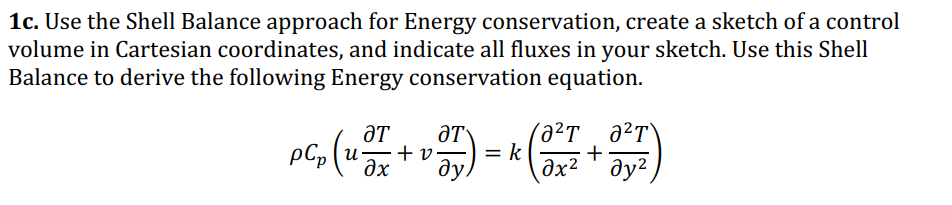 Solved 1c. Use the Shell Balance approach for Energy | Chegg.com