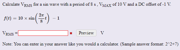Solved Calculate VRMs for a sin wave with a period of 6 s | Chegg.com