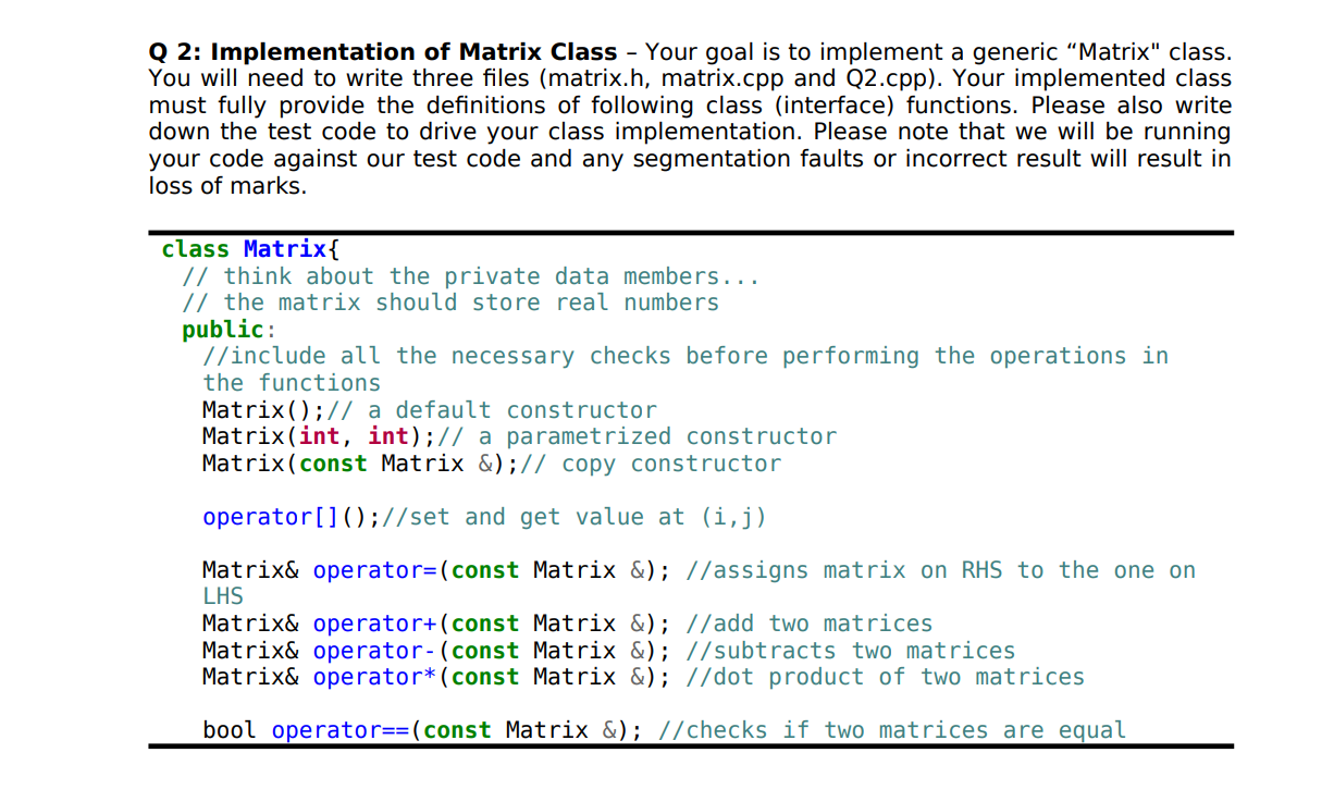 Solved Q 2: Implementation of Matrix Class - Your goal is to | Chegg.com