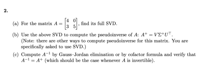 Solved (a) ﻿For the matrix A=[4035], ﻿find its full SVD.(b) | Chegg.com