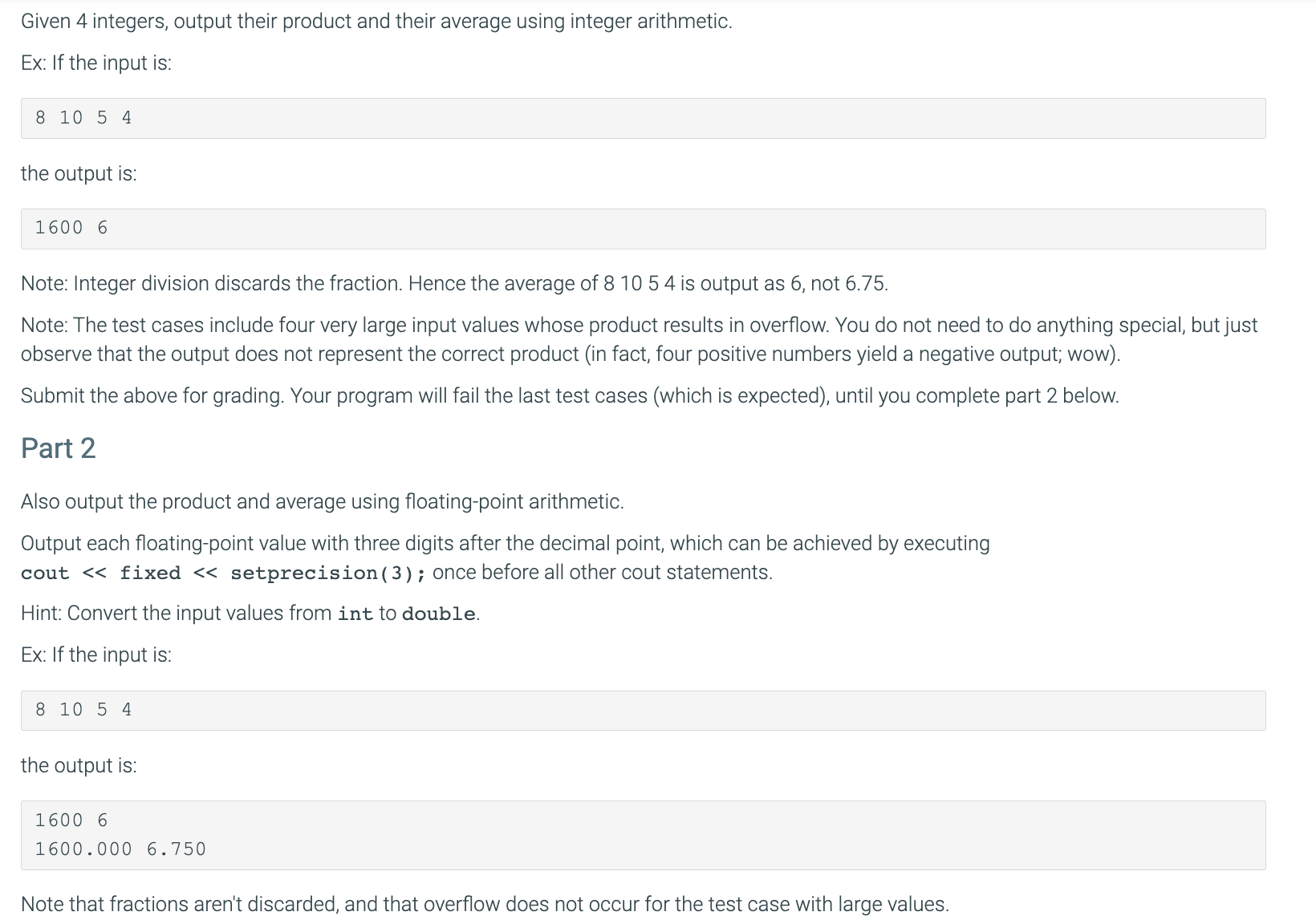 Solved Given 4 integers, output their product and their | Chegg.com