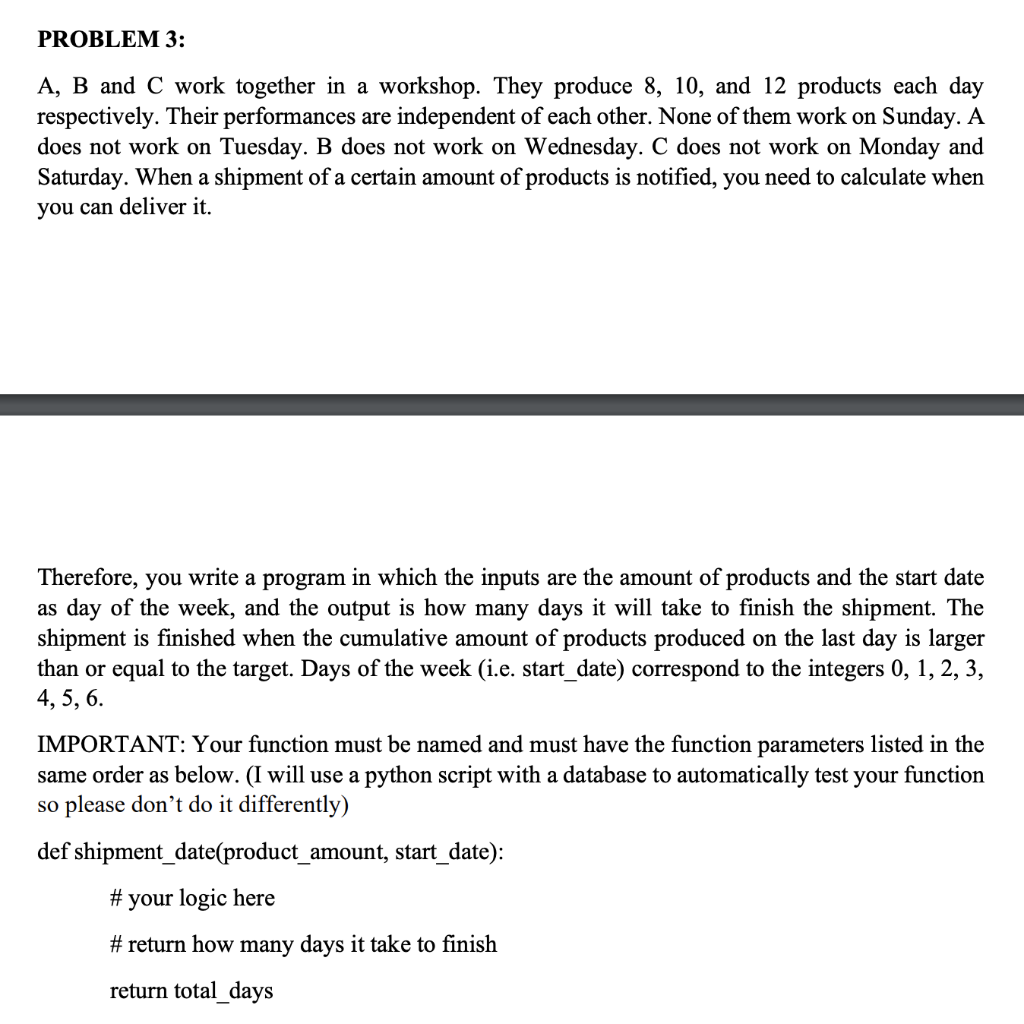 Solved PROBLEM 3: A, B and C work together in a workshop. | Chegg.com