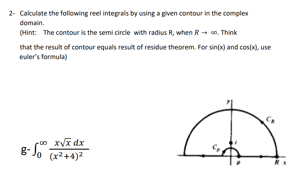 Solved 2- ﻿Calculate the following reel integrals by using a | Chegg.com