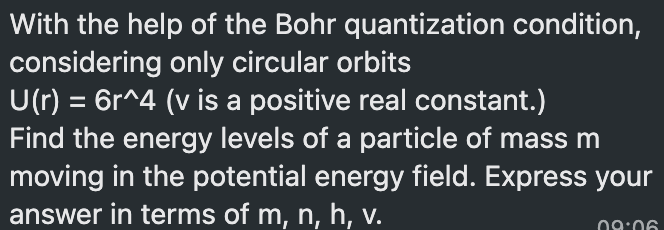 Solved With the help of the Bohr quantization condition, | Chegg.com