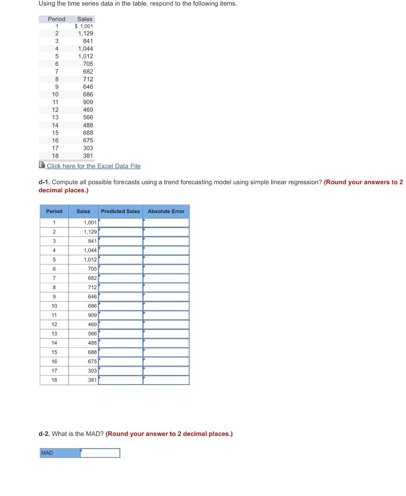 Solved Using The Time Series Data In The Table Respond To Chegg