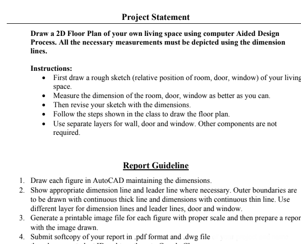 Solved Project Statement Draw a 2D Floor Plan of your own | Chegg.com