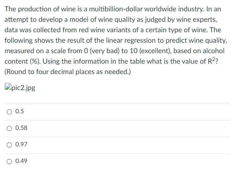 Solved The production of wine is a multibillion-dollar | Chegg.com