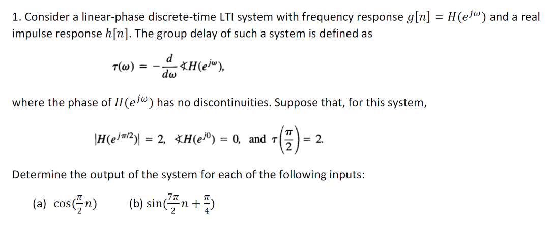 Solved 1. Consider a linear-phase discrete-time LTI system | Chegg.com