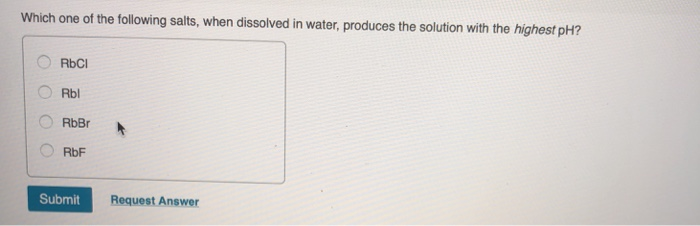 Solved Which one of the following salts, when dissolved in | Chegg.com