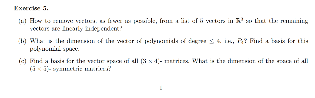 Solved Exercise 5 (a) How to remove vectors, as fewer as | Chegg.com