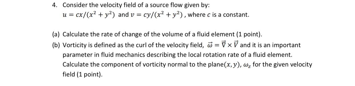 Solved Consider the velocity field of a source flow given | Chegg.com