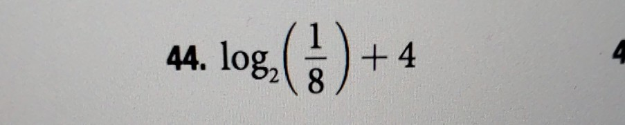 Solved 44. log, () +4 | Chegg.com